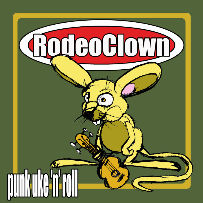 Punk Uke n' Roll | Rodeo Clown