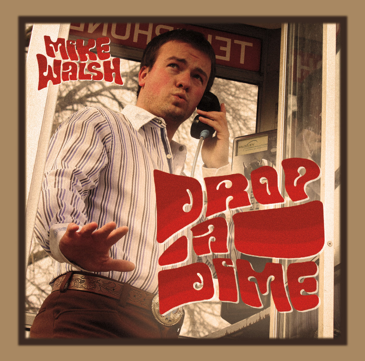 Drop A Dime | Mike Walsh