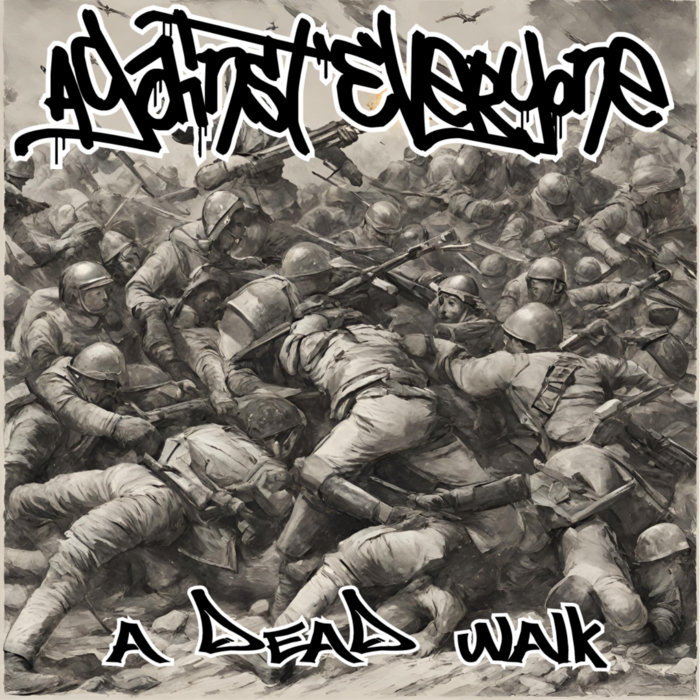 A Dead Walk | Against Everyone