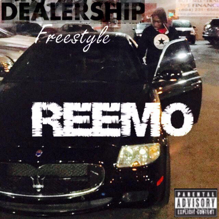 Dealership ( Freestyle ) | Reemo