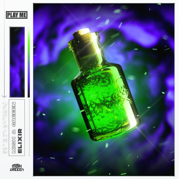 Elixir | Mish & Greeen | Play Me Records