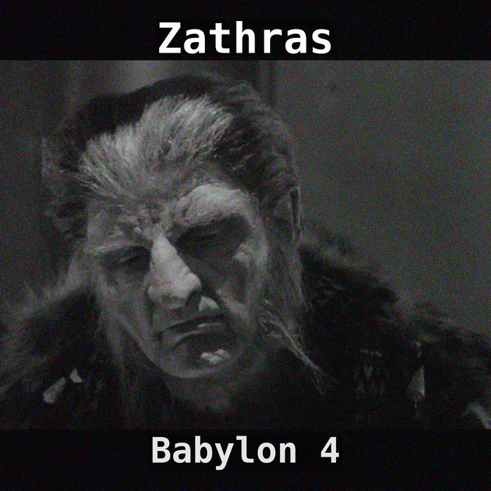 Babylon 4 | Zathras | Dead World Radio