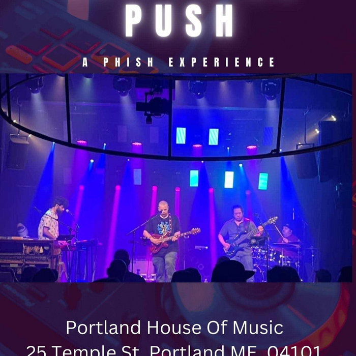 2/10/24 Portland House of Music | Cliffside Push: A Phish Experience