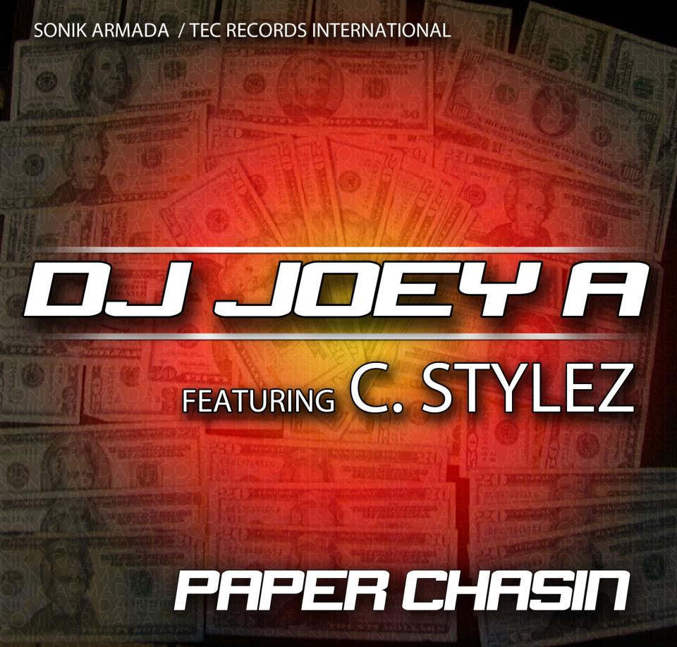 PAPER CHASIN | DJ JOEY A feat. C.STYLEZ | DJ JOEY A