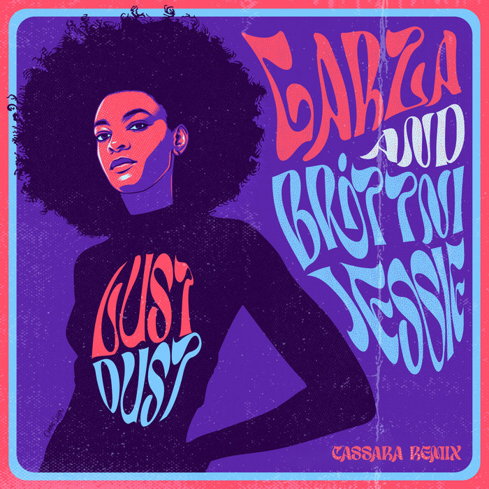 Lust Dust (Cassara Remix) | GARZA, Brittni Jessie, Cassara | GARZA