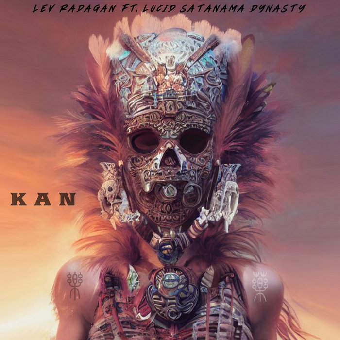 KAN | Lev Radagan ft Lucid Satanama Dynasty | LEV RADAGAN