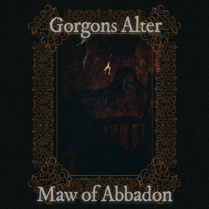 Maw of Abbadon | Gorgons Alter