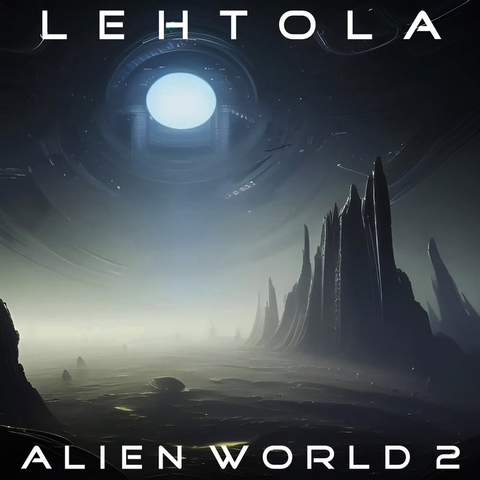 Alien World 2 | Lehtola