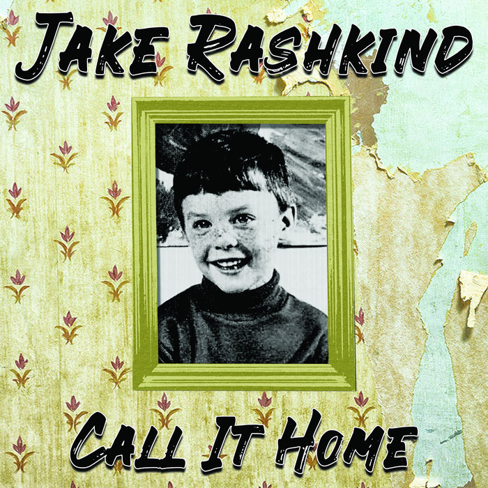 Call It Home | Jake Rashkind