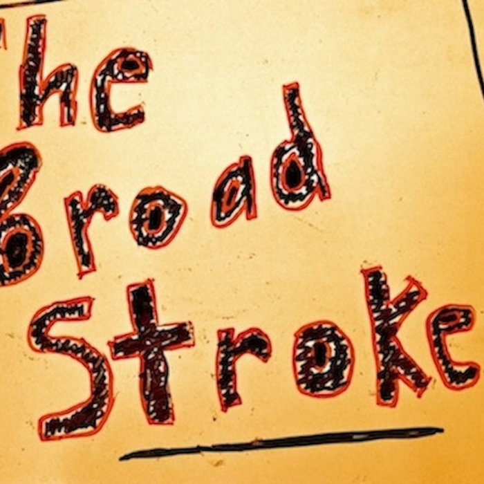 Broad Strokes Demo (Live in Studio) | The Broad Strokes