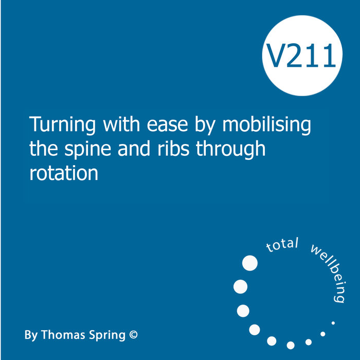 V211 Turning with ease by mobilising the spine and ribs through ...