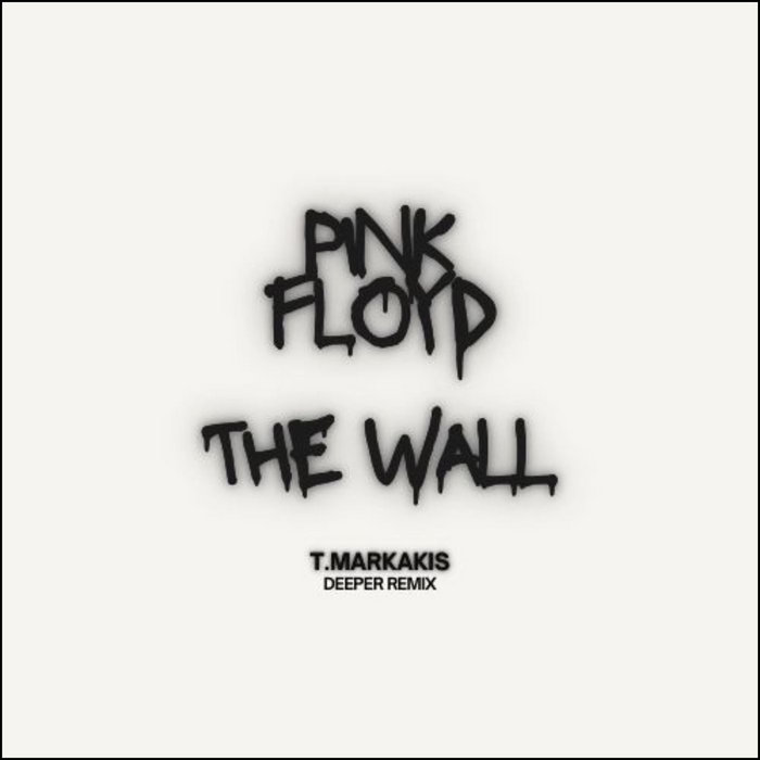 Pink Floyd - The Wall (T.Markakis Deeper Remix) | Ethno Electronica