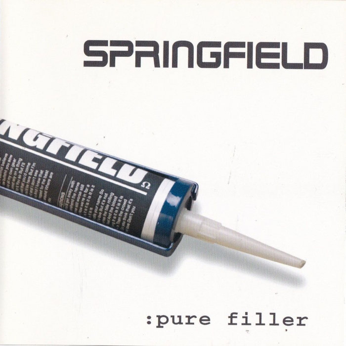 :pure filler | SPRINGFIELD