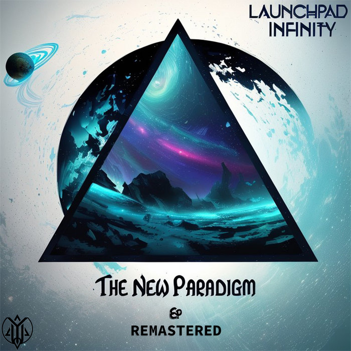 The New Paradigm | Launchpad Infinity