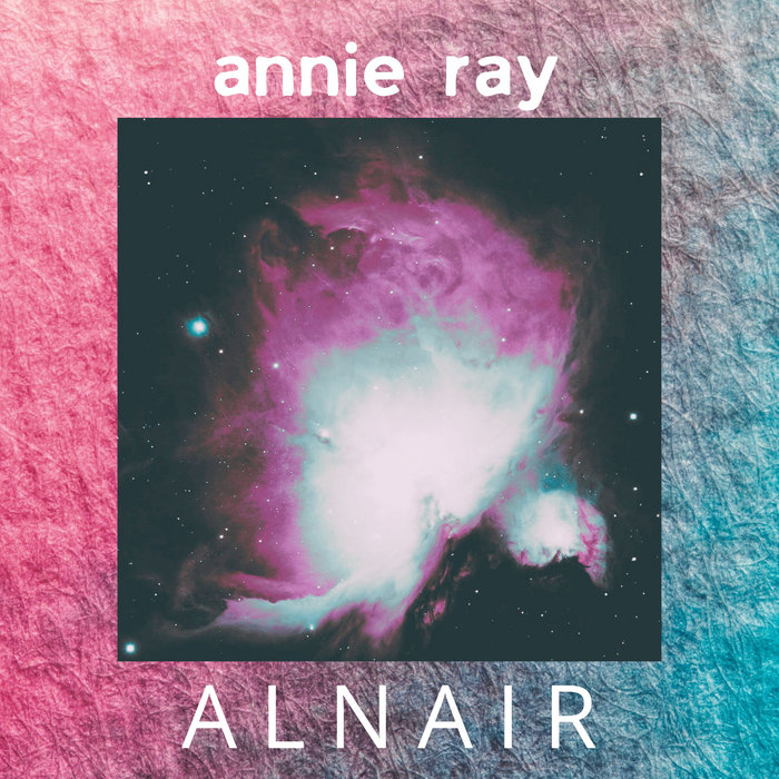 ALNAIR | Annie Ray