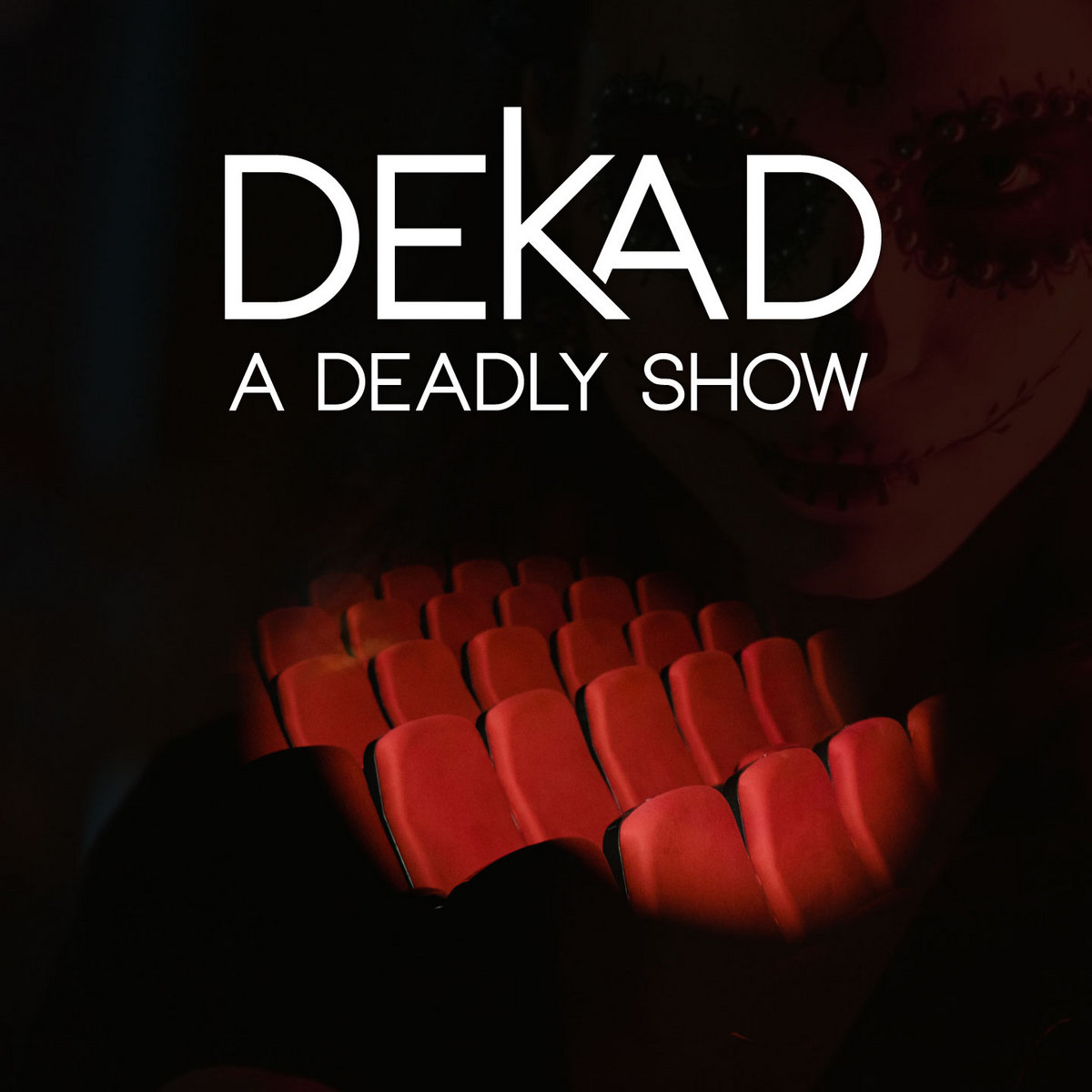 A Deadly Show (2-track single) | Dekad | dekad