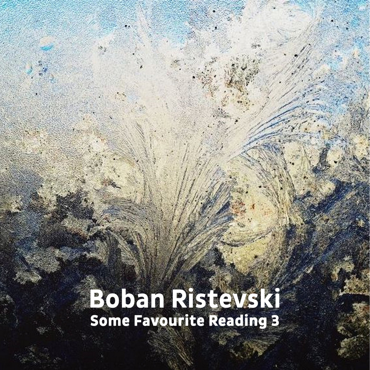 Some Favourite Reading 3 | Boban Ristevski