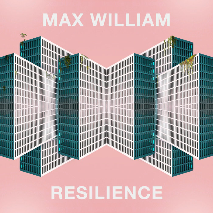 Resilience EP | Max William
