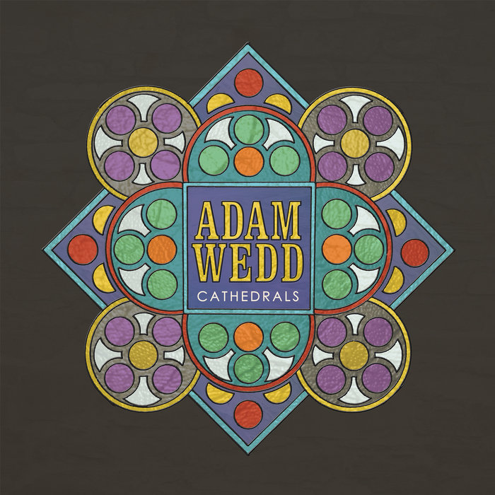 Cathedrals EP | Adam Wedd
