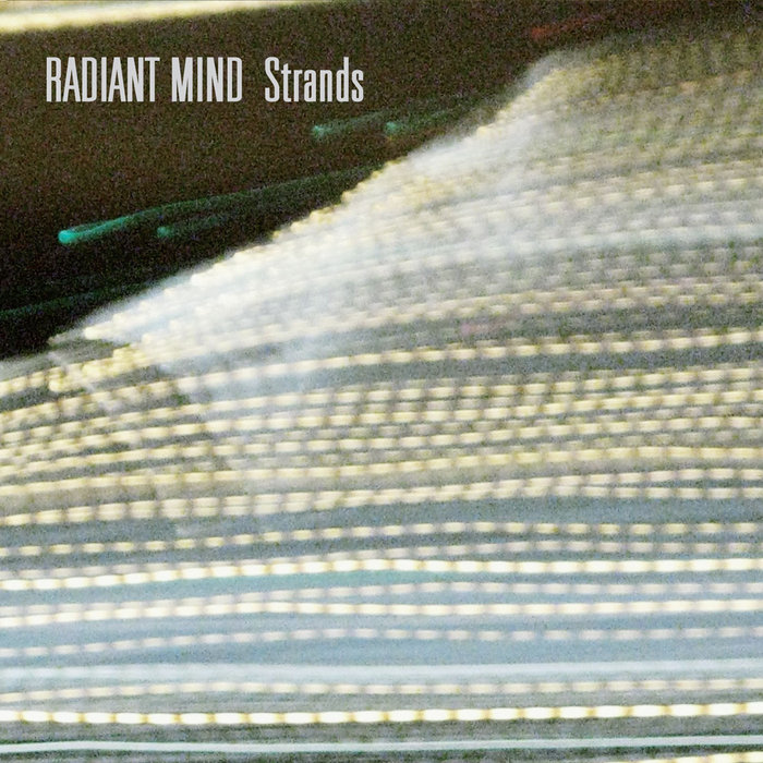 STRANDS | Radiant Mind | Steve Roach