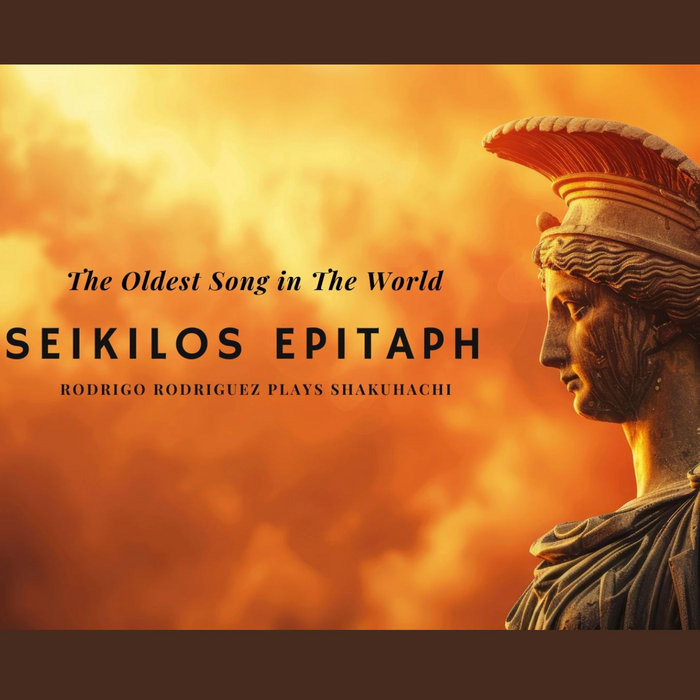 Seikilos Epitaph | Rodrigo Rodriguez