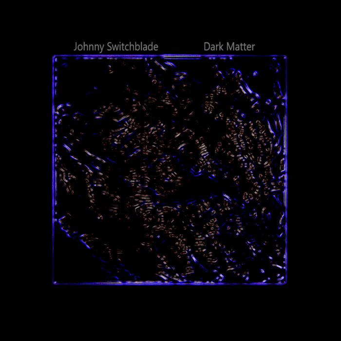 Dark Matter (1987) | Johnny Switchblade | Minóy