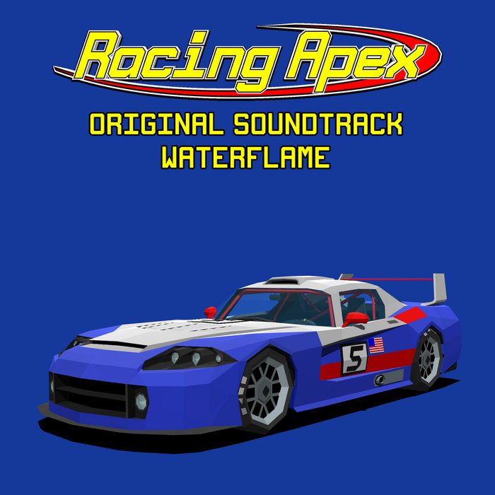 Racing Apex (Original Game Soundtrack) | Waterflame
