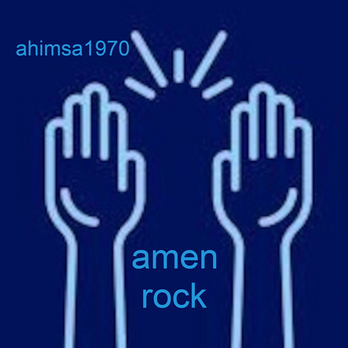 amen rock | ahimsa1970 | Joiazúl Records