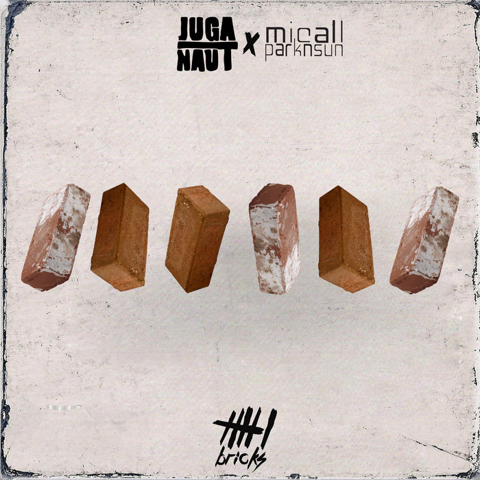 Six Bricks EP | Juga-Naut & Micall Parknsun | Juga-Naut