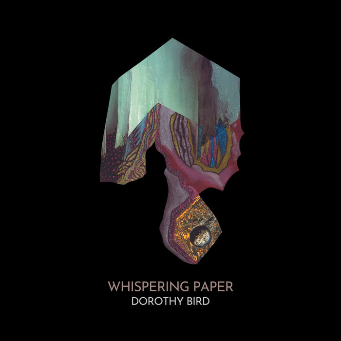 Whispering Paper | Dorothy Bird