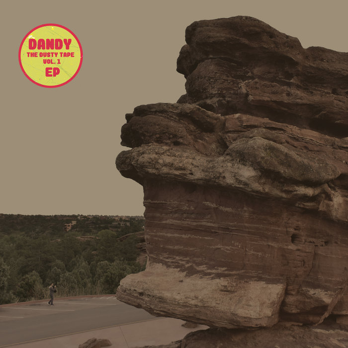 Dusty Tape, Vol 1 - EP | Dandy
