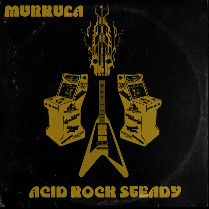 Acid Rock Steady | Murkula