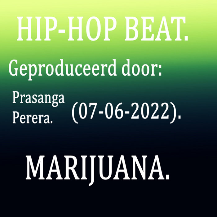 Hip hop beat (Marijuana). | Prasanga Perera