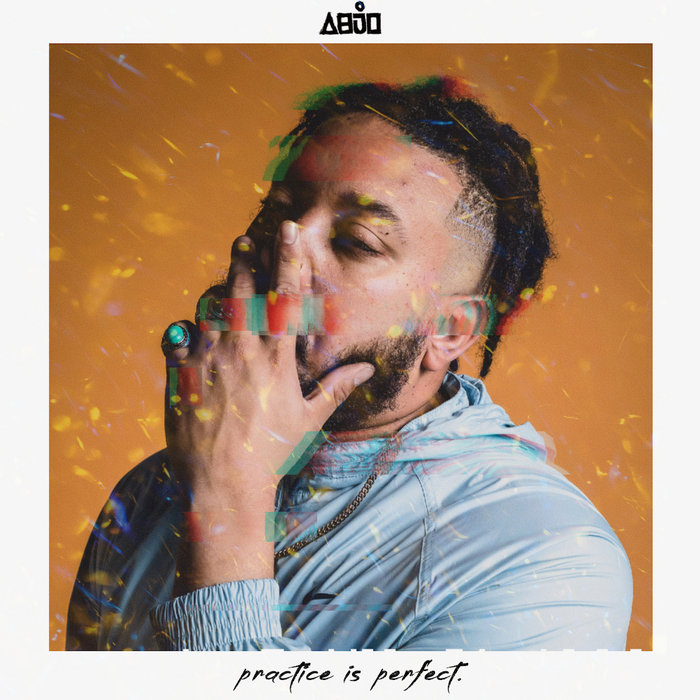 practice is perfect. | AbJo