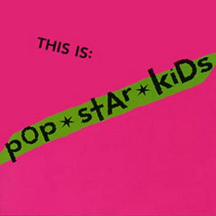 This Is: pOp*stAr*kiDs | pOp*stAr*kiDs
