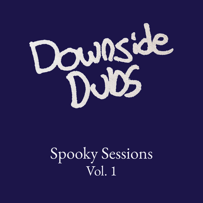 Spooky Sessions Vol. 1 | Ollie Drummond | Downside Dubs