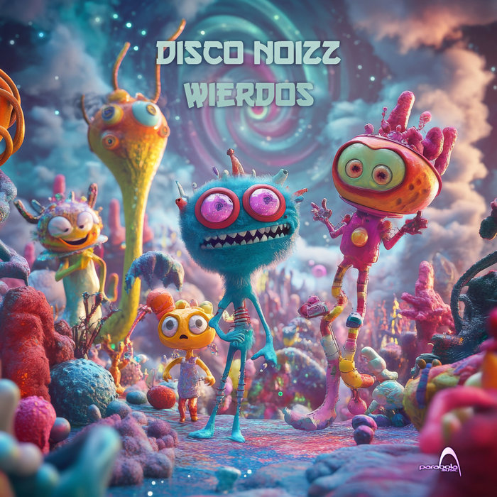 Wierdos | Disco Noizz | Parabola Music