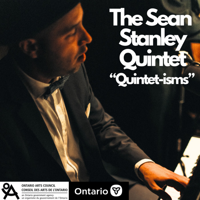 "Quintet-isms" | The Sean Stanley Quintet | Sean Stanley