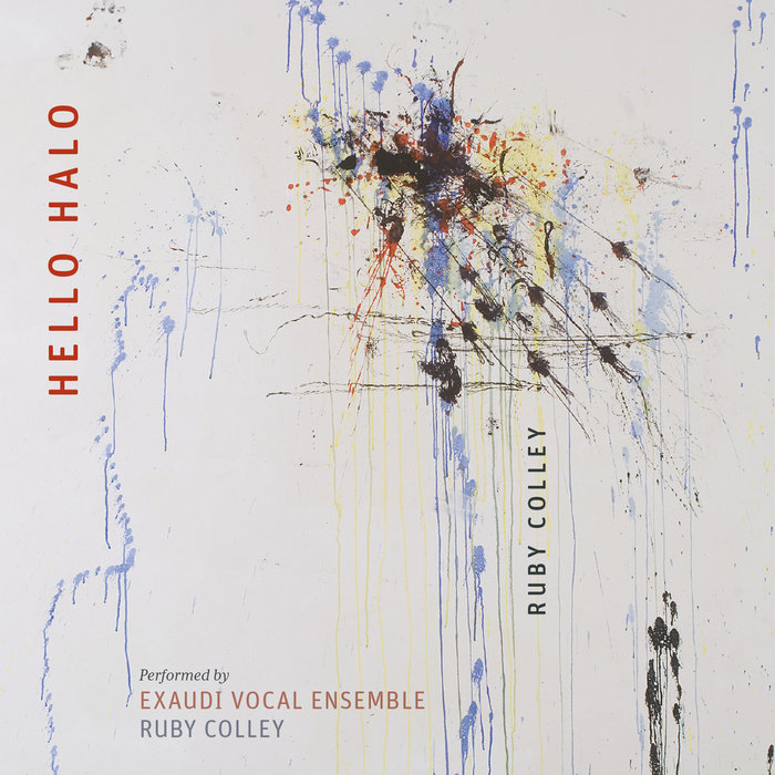 Hello Halo | Ruby Colley & Exaudi Vocal Ensemble | Ruby Colley