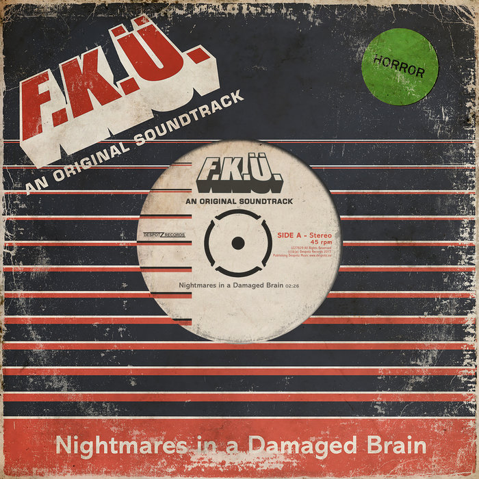 Nightmares in a Damaged Brain | F.K.Ü.