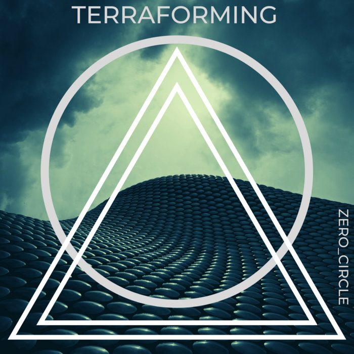 Terraforming | Zero Circle