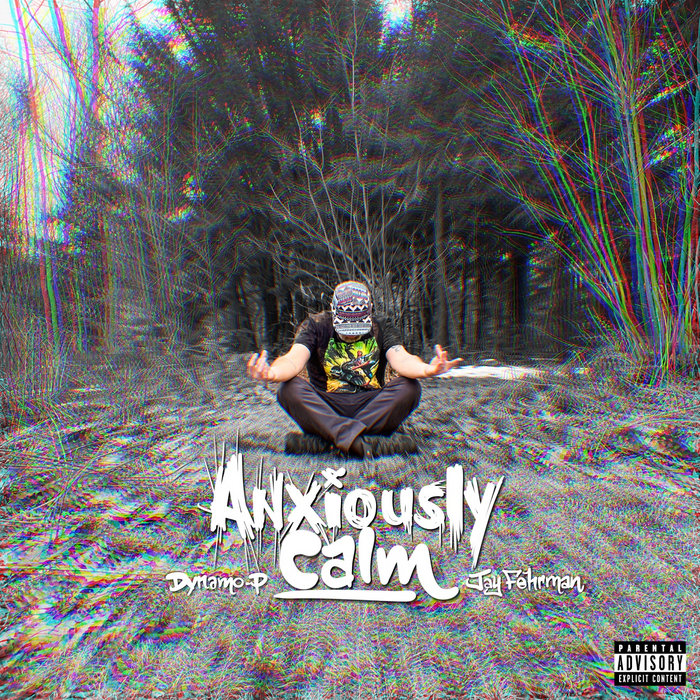 Anxiously Calm | Dynamo-P & Jay Fehrman | Dynamo-P
