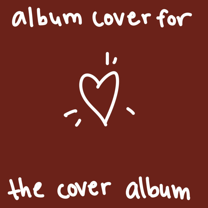 The Cover Album | the happy theory