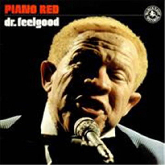 Dr Feelgood | Piano Red