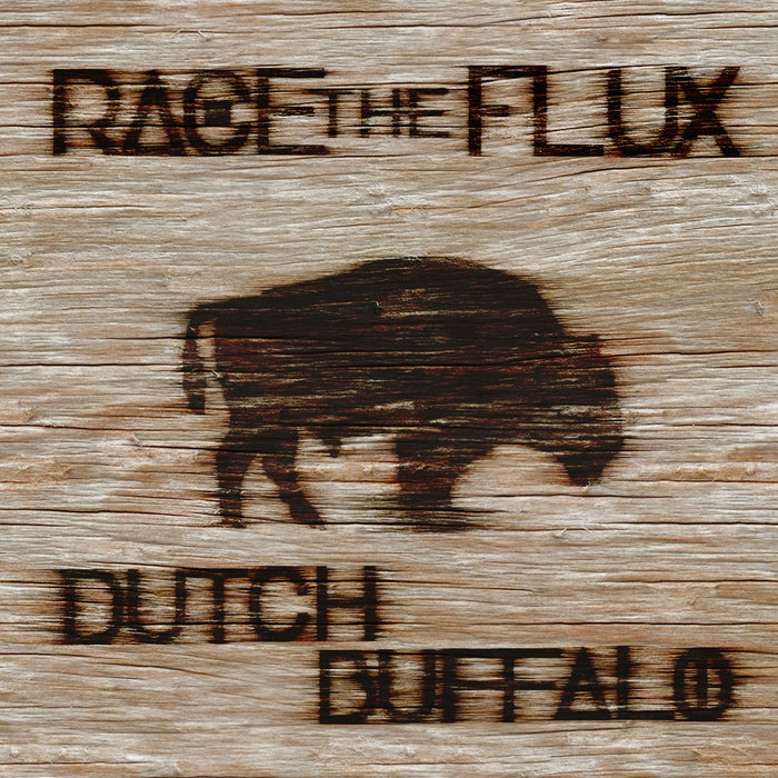 Dutch Buffalo | Race the Flux