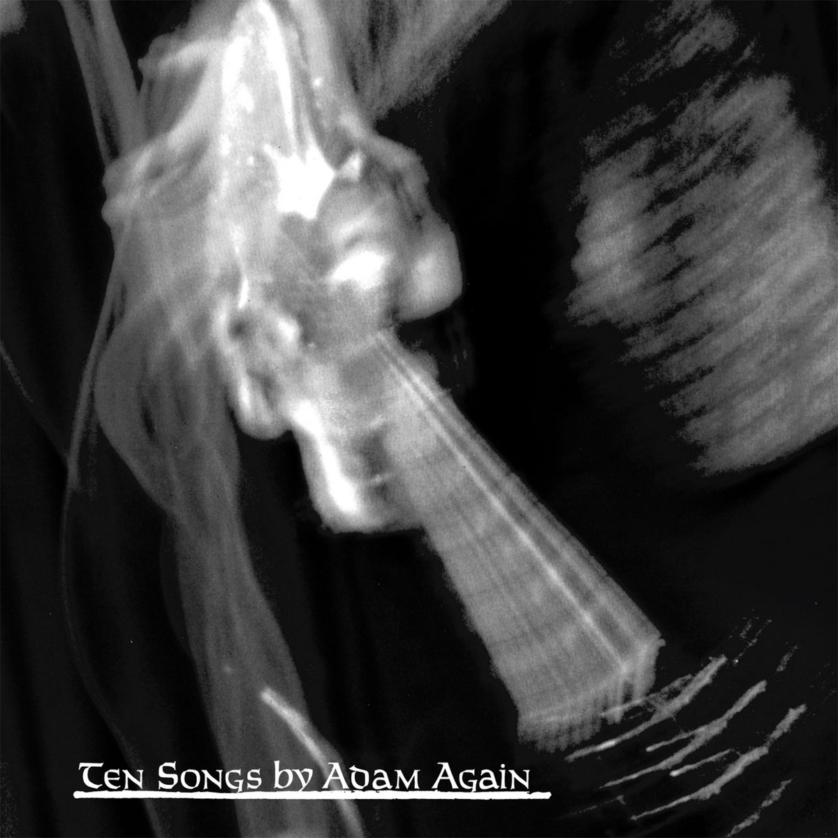 Ten Songs by Adam Again (2002 Remaster) | Adam Again | Lo-Fidelity ...