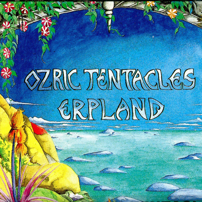 Erpland | Ozric Tentacles Official