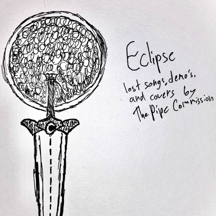 Eclipse - lost songs, and demos | The Pipe Commission