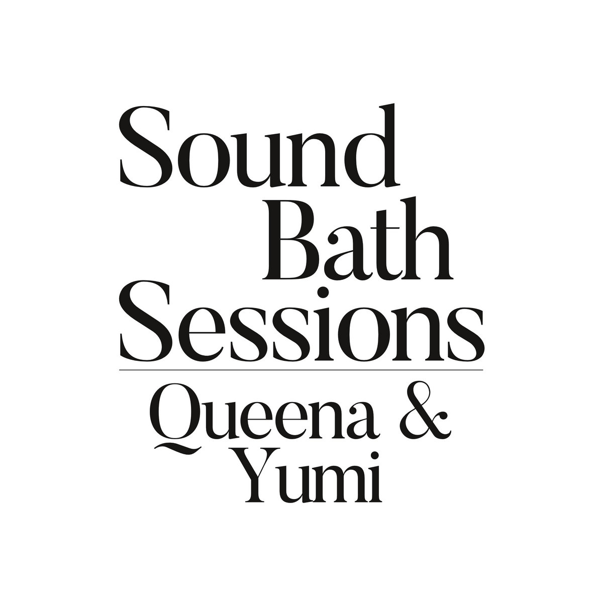 Sound Bath Sessions: Queena Chan, Yumi Taga | Terence LLoren, Queena ...