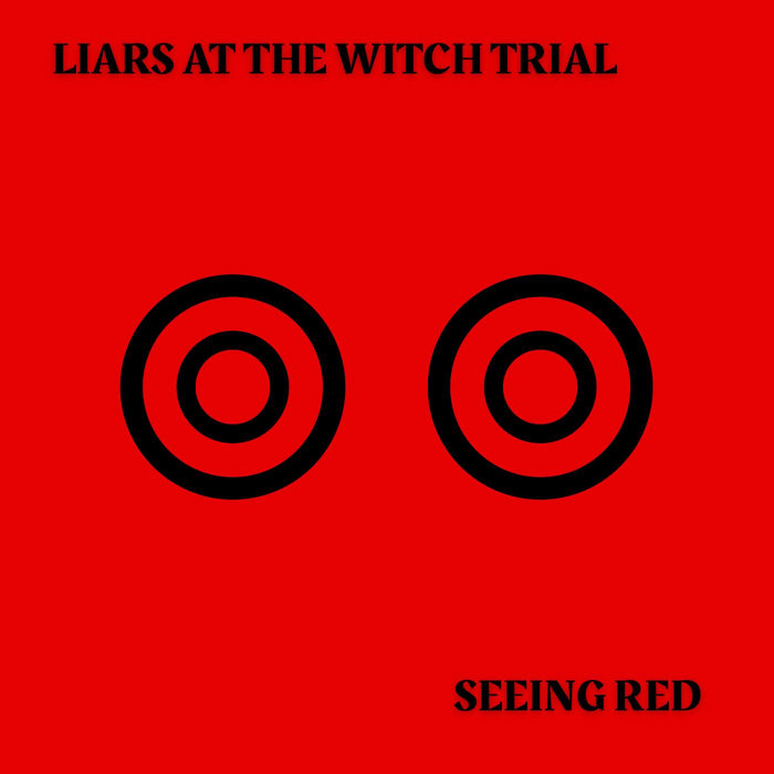 Seeing Red | Liars At The Witch Trial